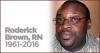 Remembering Roderick Brown, RN | New York State Nurses Association